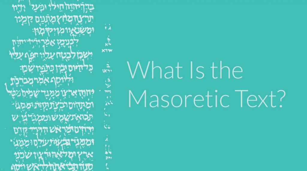 What Is the Masoretic Text? The Beginner's Guide | OverviewBible